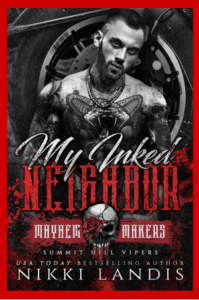 MY INKED NEIGHBOR (Summit Hill Vipers MC)by Nikki LandisThe Reading Cafe