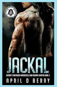 Jackal (Destiny's Enforcers MC 3) by April D Berry-reviewThe Reading Cafe